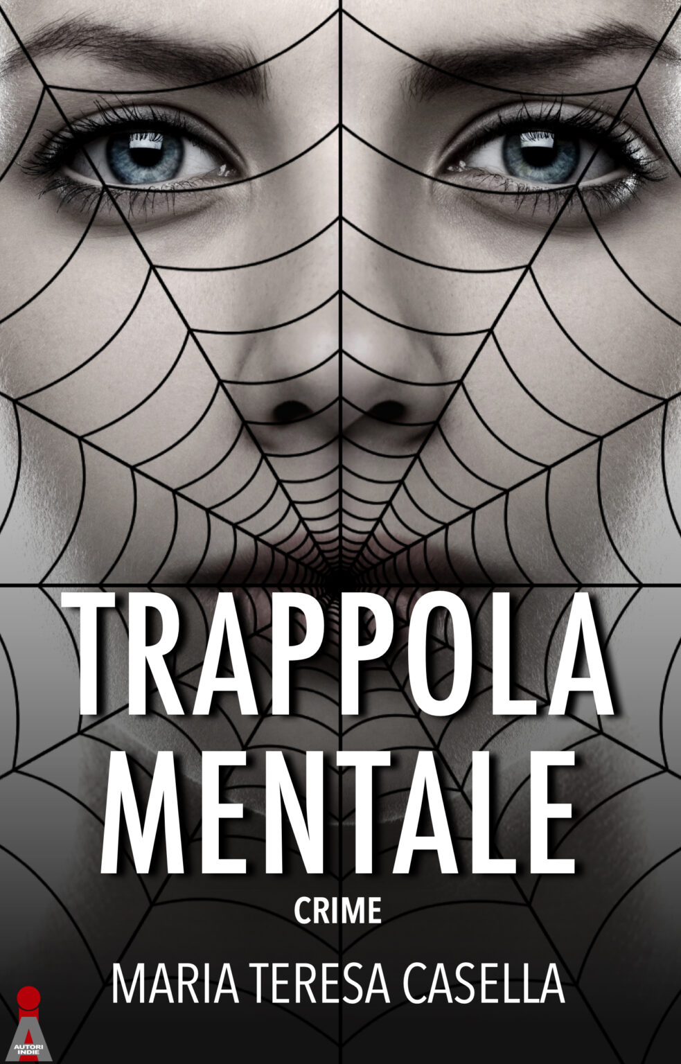 “Trappola mentale” di Maria Teresa Casella | Irma Loredana Galgano